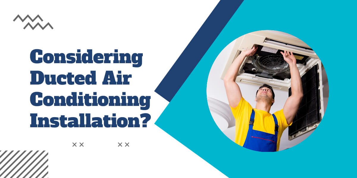 Ducted Air Conditioning Installation - HP6 - Serving QLD & NSW